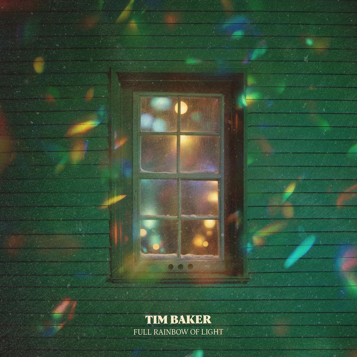 CD - Tim Baker - Full Rainbow Of Light – Encore Records Ltd