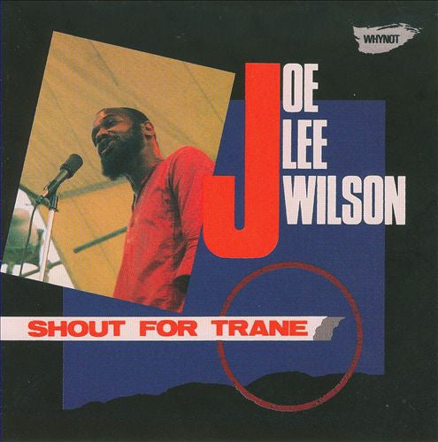 USED CD - Joe Lee Wilson - Shout For Trane – Encore Records Ltd