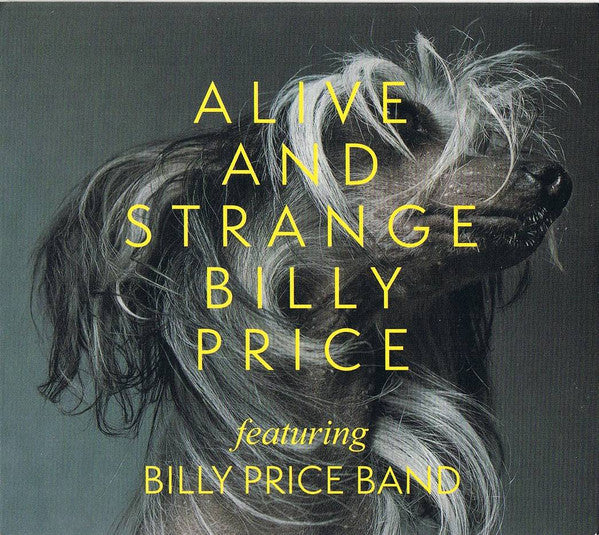 USED CD - Billy Price Featuring Billy Price Band – Alive And Strange ...