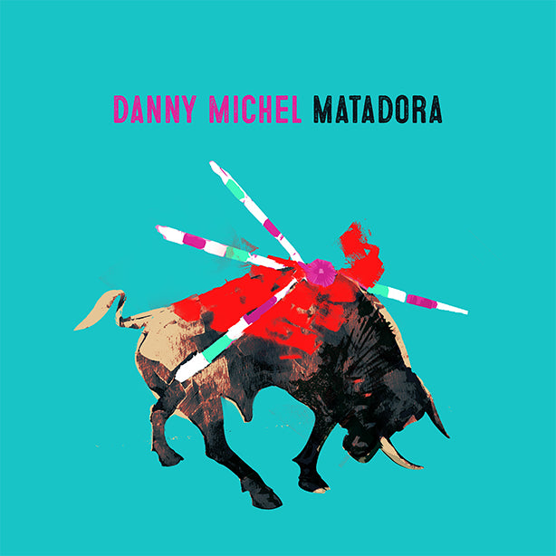 CD - Danny Michel - Matadora – Encore Records Ltd