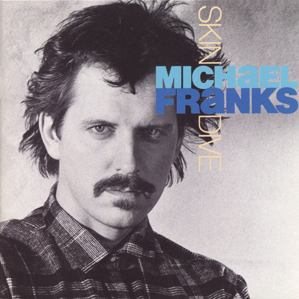 USED CD - Michael Franks – Skin Dive – Encore Records Ltd
